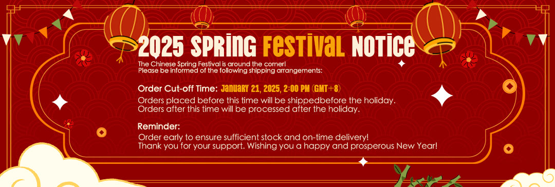 2025 Spring Festival Holiday Notice: Important Shipping Information ...